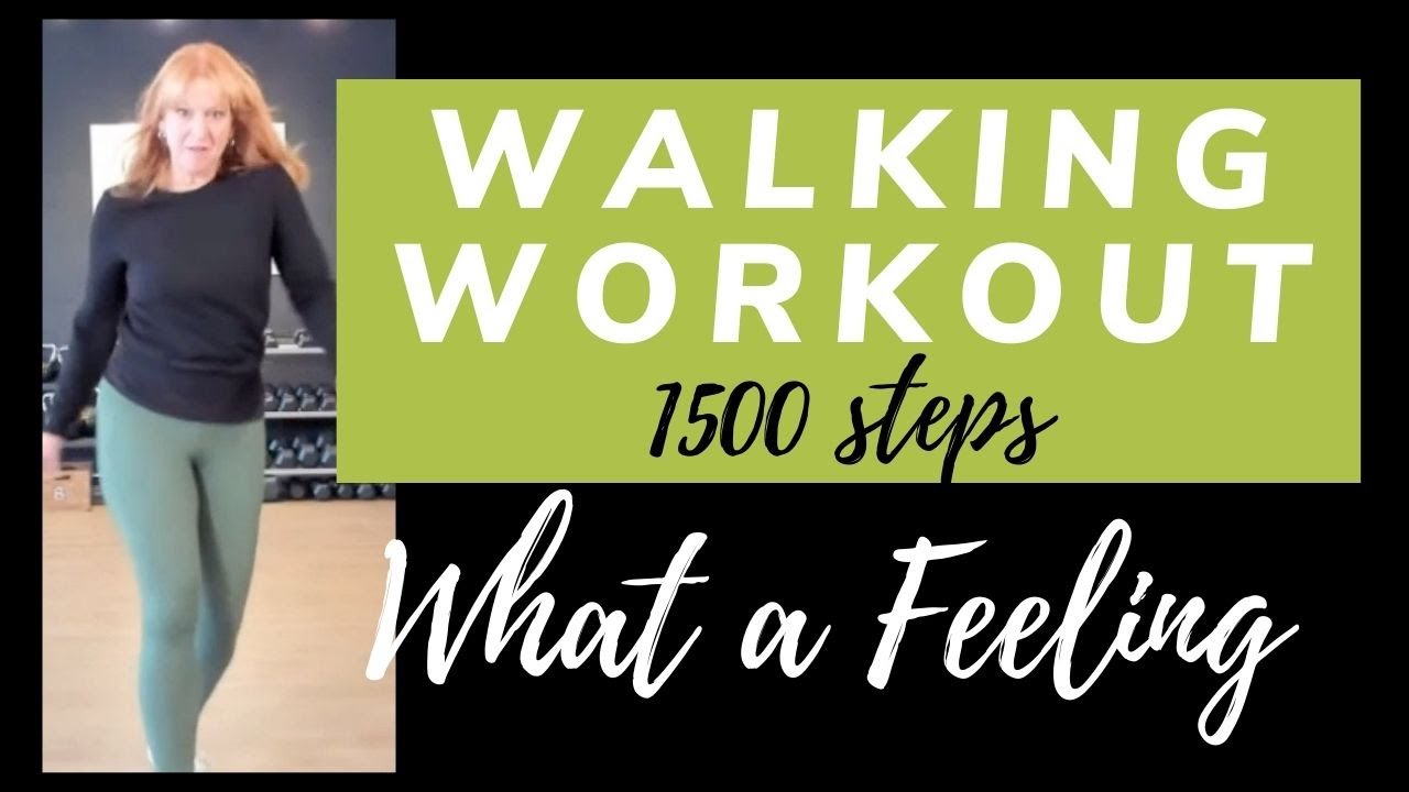 12 min Walking Workout | 1500 steps, "What a Feeling" Walk to start ...