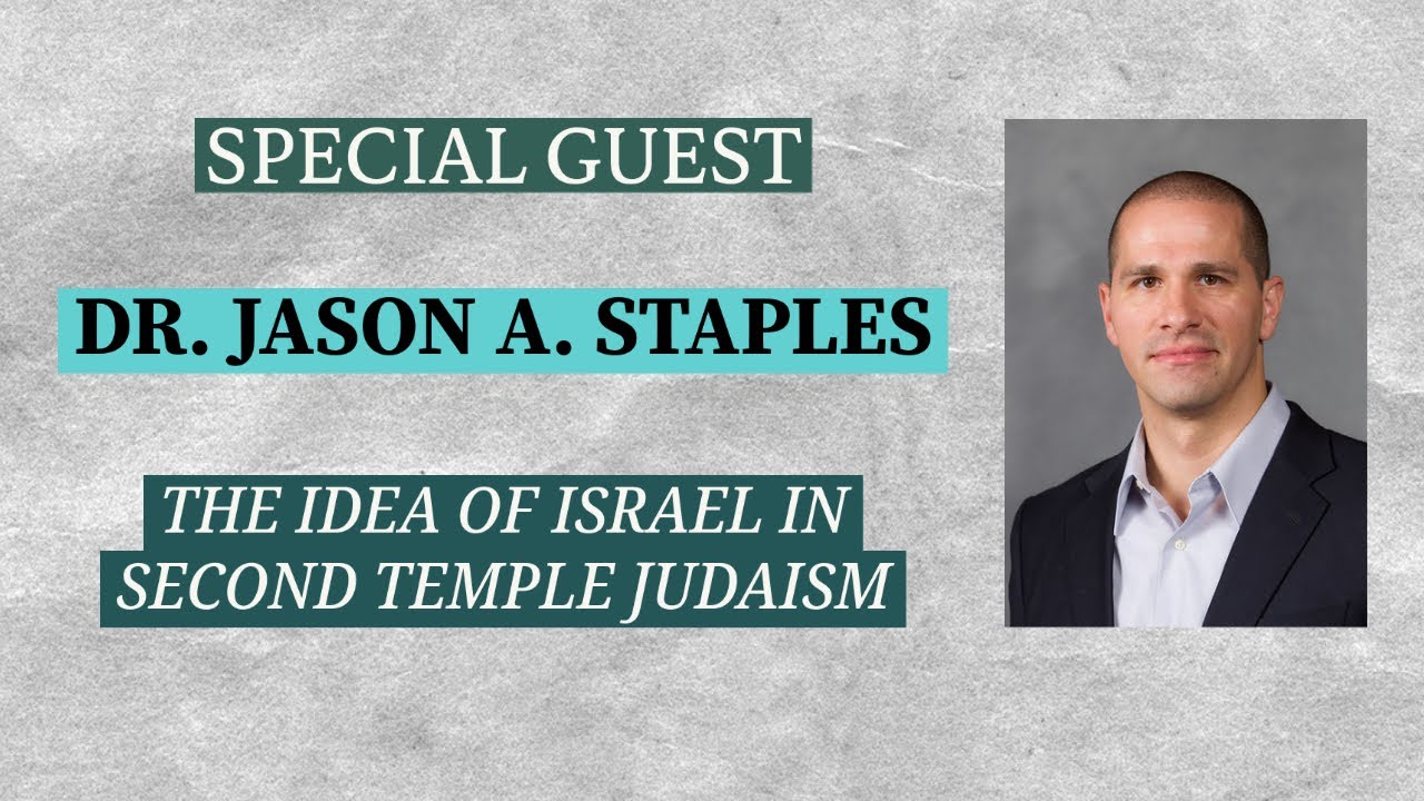 Dr. Jason A. Staples - The Idea of Israel in Second Temple Judaism ...