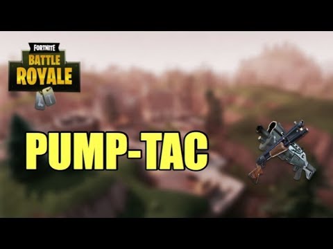 Fortnite Battle Royale- PUMP-TAC (XBOX ONE) - YouTube