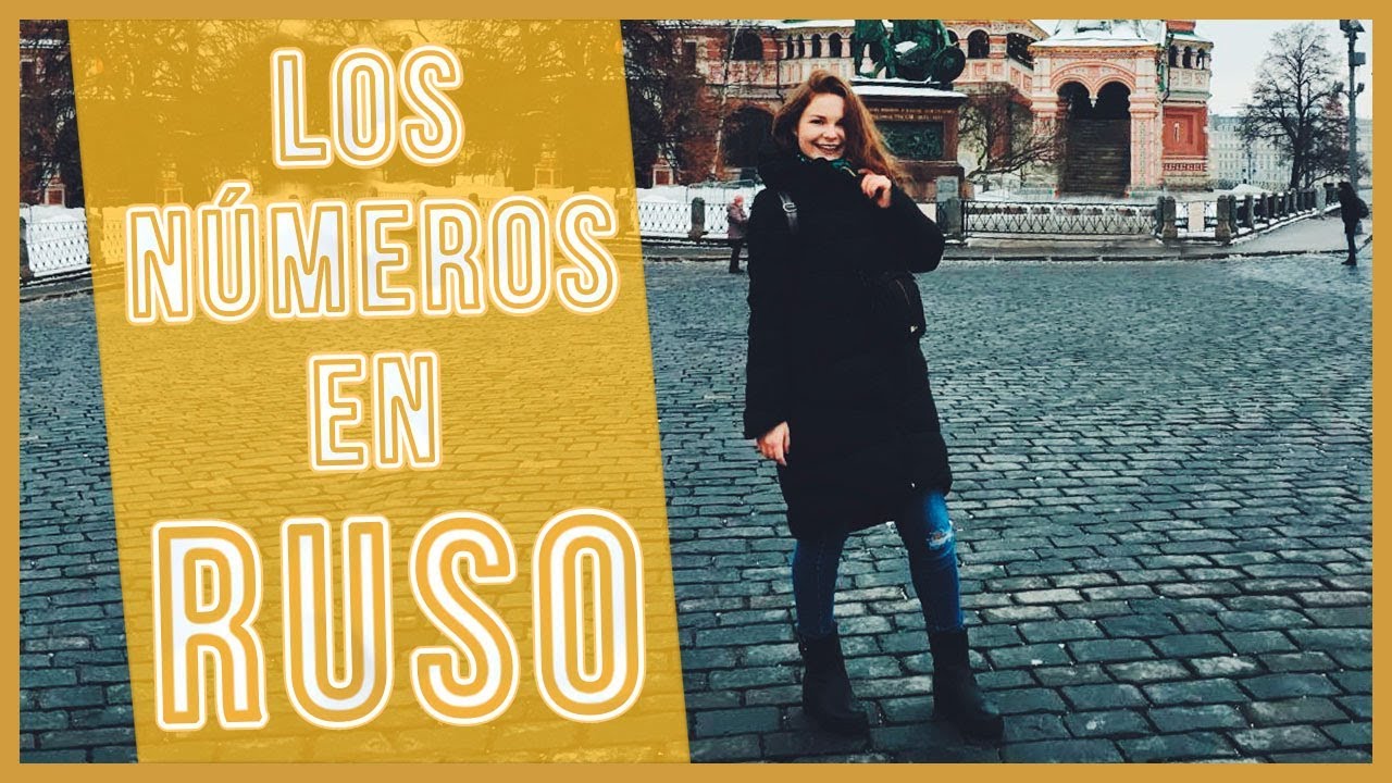 #07 Los números I - Ruso con Catalina Ya- Curso de ruso para ...
