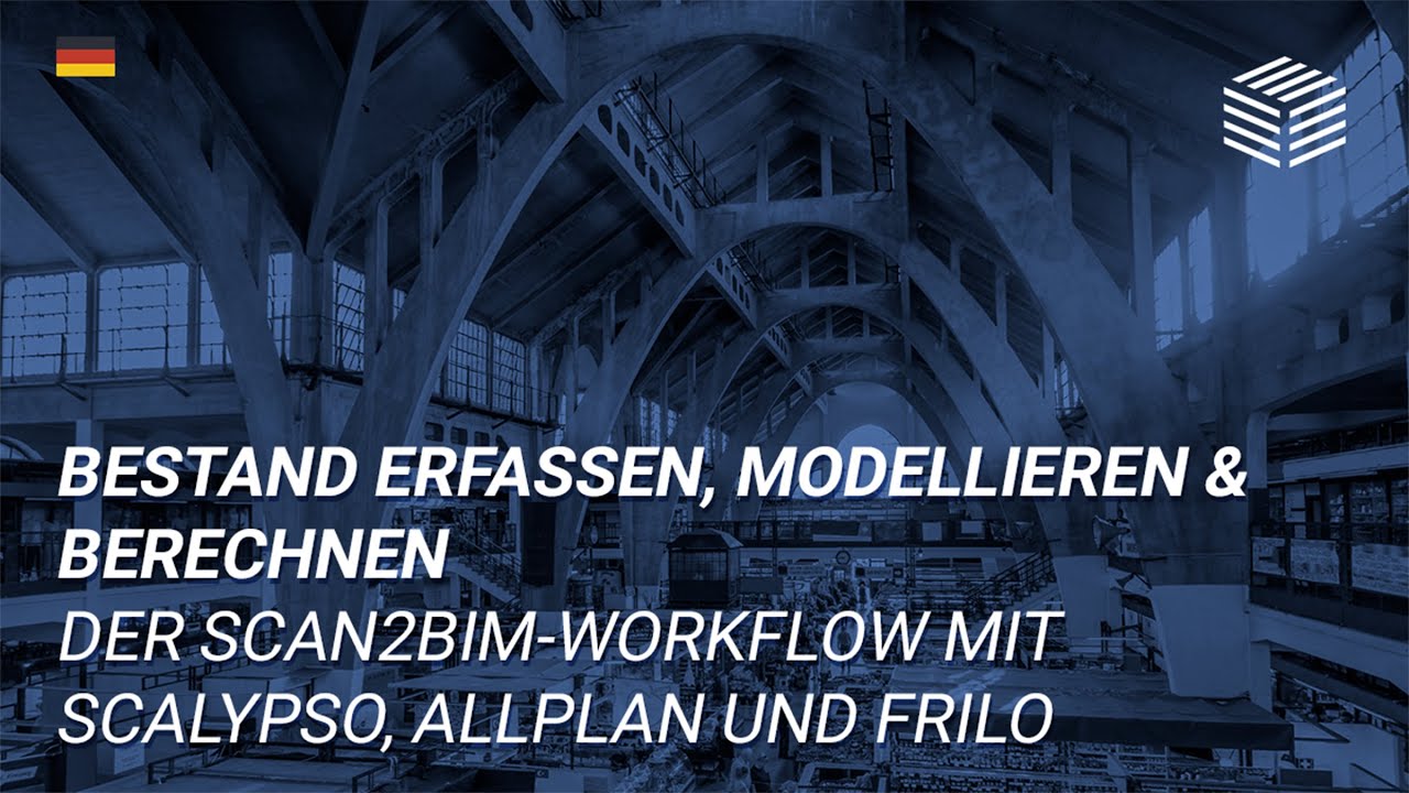 Bestand erfassen, modellieren & berechnen | Der Scan2BIM-Workflow mit Scalypso, Allplan und ...