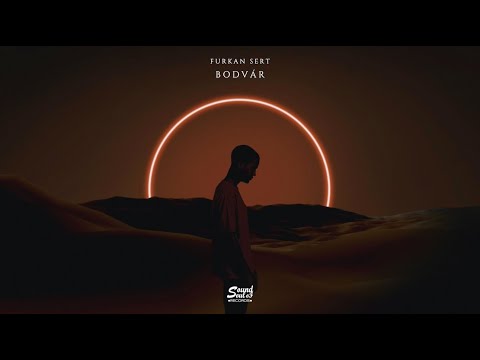 Furkan Sert - Bodvár (Sound Of Soul LAB)