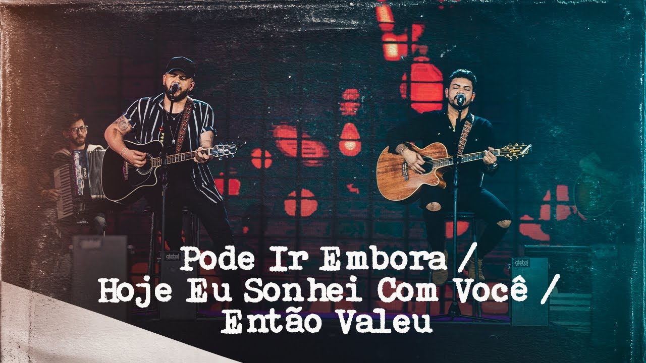 Ícaro E Gilmar Pode Ir Embora Hoje Eu Sonhei Com Você Então Valeu