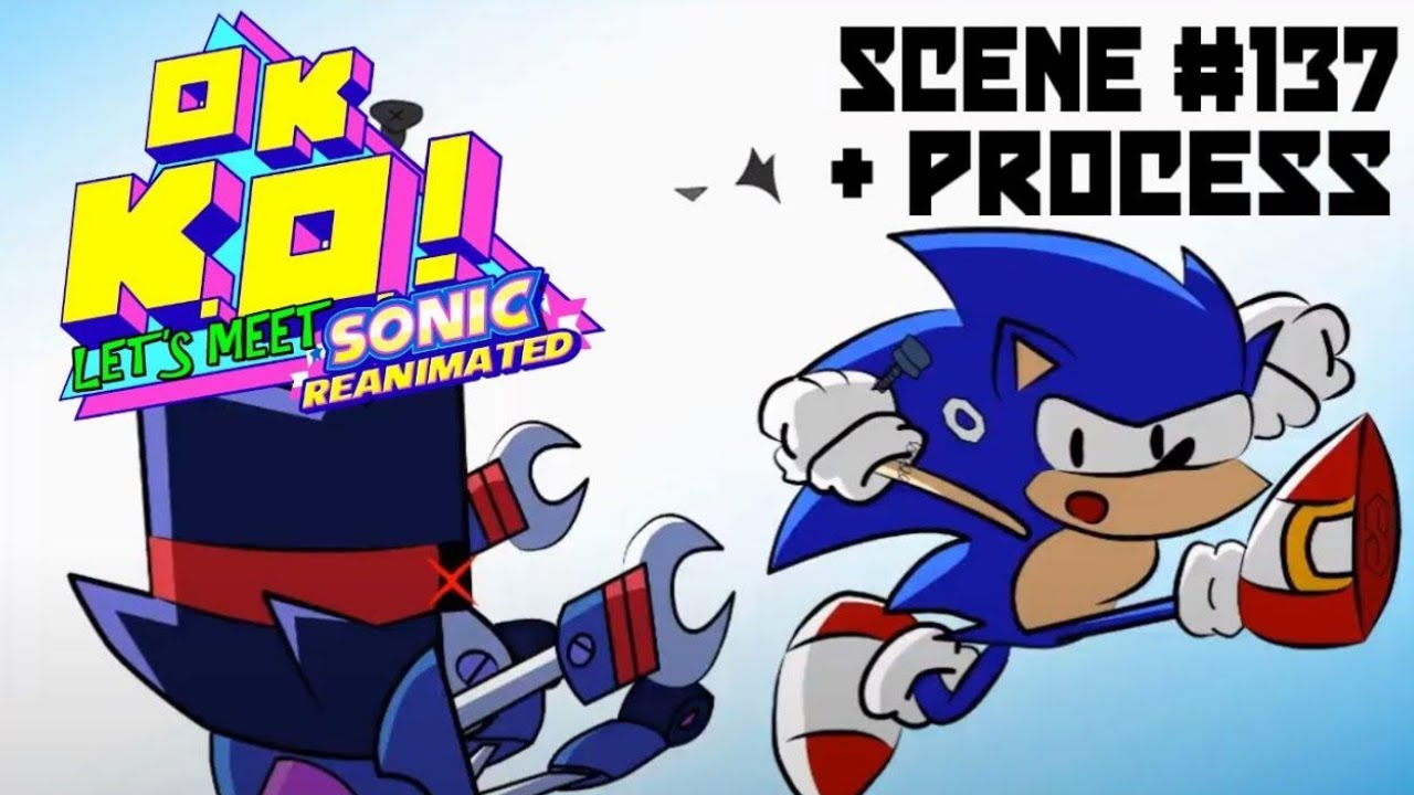 OK KO! LET'S MEET SONIC Reanimated: Scene # 137 + Process - YouTube