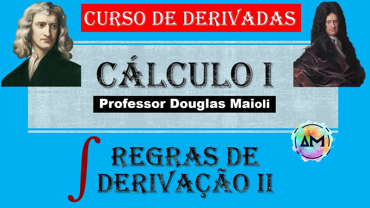 Aula 12 Cálculo I - Regras de Derivação II - Regra do Produto e do ...