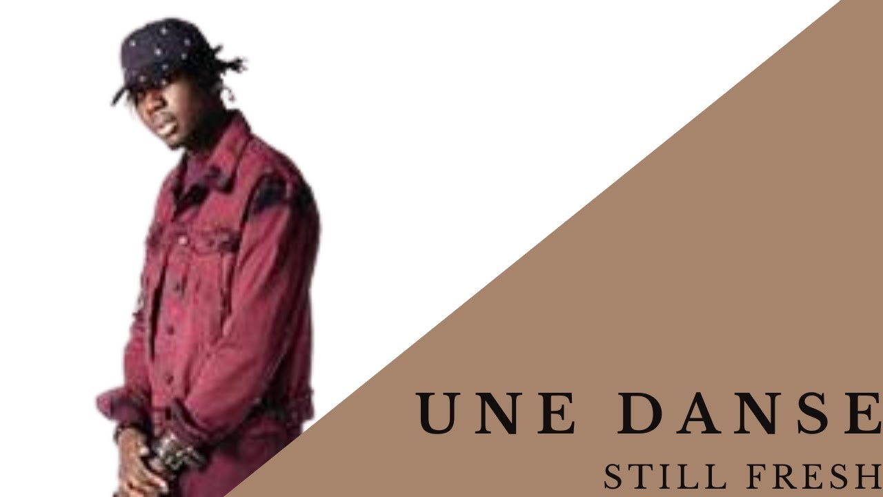 Une danse - Still Fresh (avec parole) - YouTube