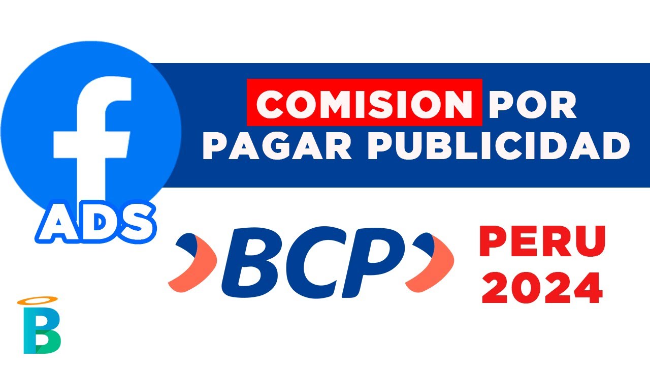 Pagar publicidad en Facebook Ads con el BCP Perú : Comision BCP 2024 - YouTube