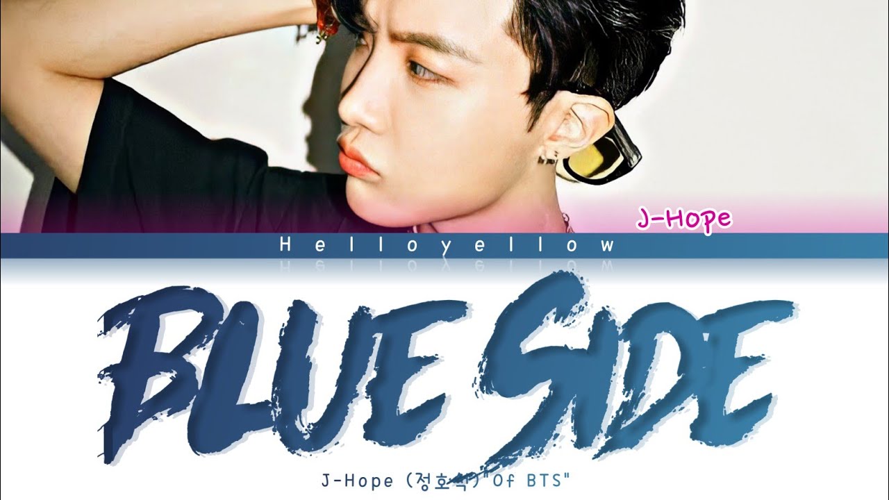 J-Hope (BTS) - Blue Side Lyrics (정호석 (방탄소년단)- Blue Side 가사) [Color ...