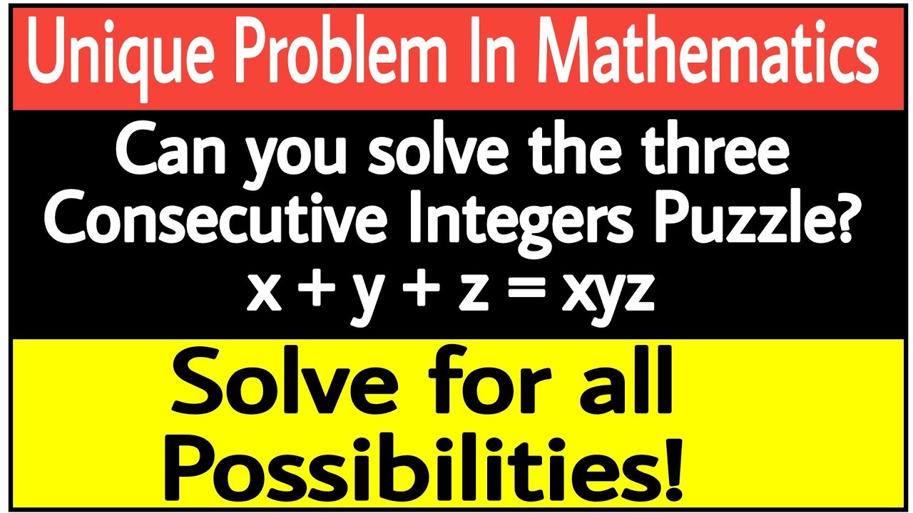 Find Three Consecutive Integers Such That Their Product Is Equal To Their Sum For All