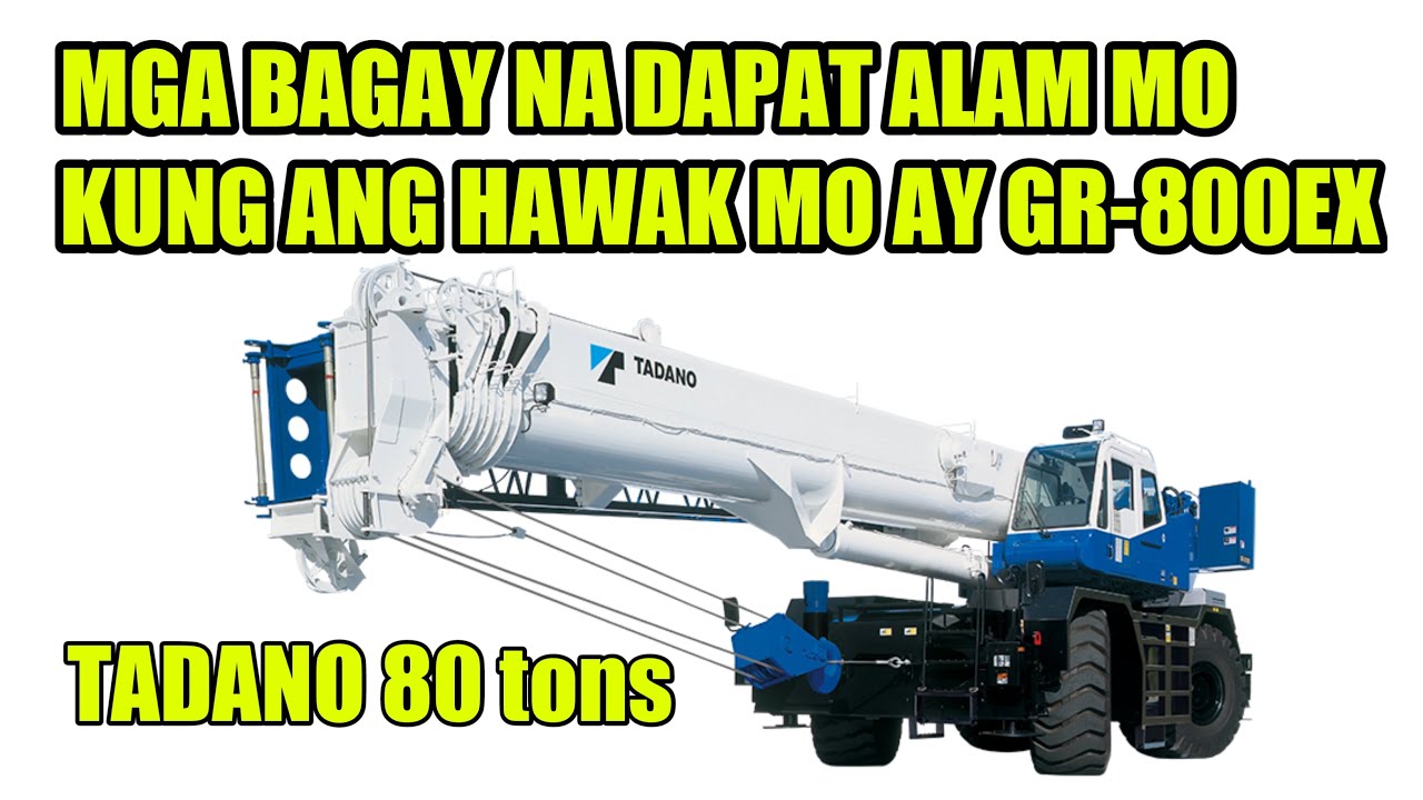 TADANO GR-800EX SPECIAL INFO YOU NEED TO KNOW | brybryTV - YouTube