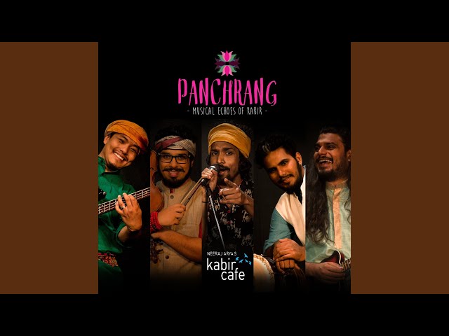MAT KAR MAYA KO AHANKAR LYRICS – Panchrang | Kabir Cafe