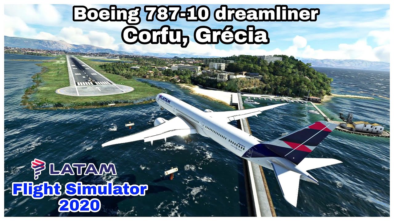 Corfu, Grécia - Boeing 787–10 Dreamliner, Flight Simulator 2020. - YouTube