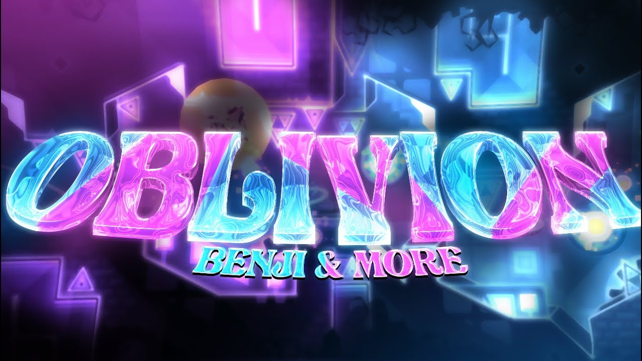 Oblivion by Benji and more 100% (NEW HARDEST, 100th EXTREME) 38797 ...