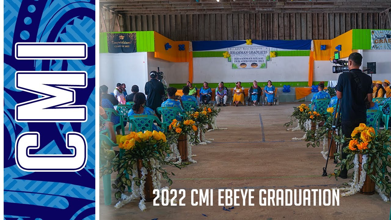 2022 CMI Ebeye Graduation - YouTube