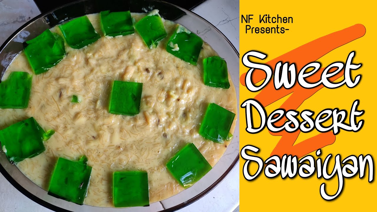 Sweet Dessert Swaiyan Recipe | Sweet Dish Recipe - YouTube