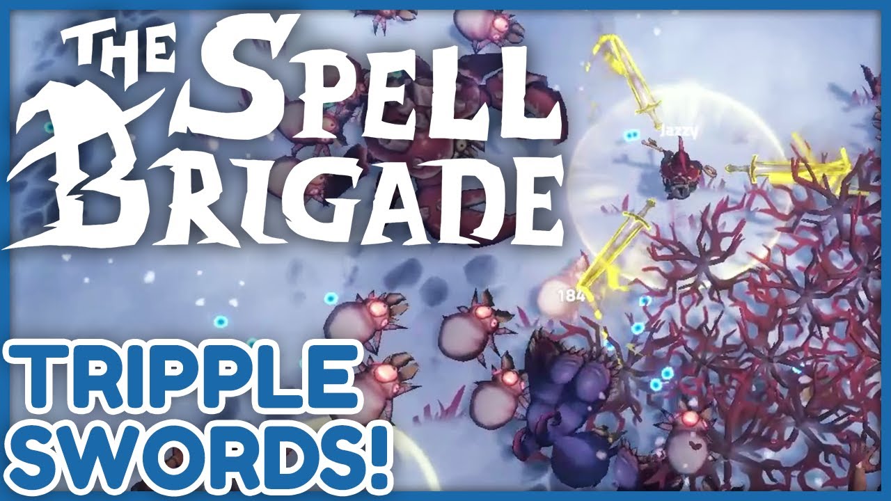TRIPPLE SWORDS!! - Spell Brigade [Early Build] - YouTube