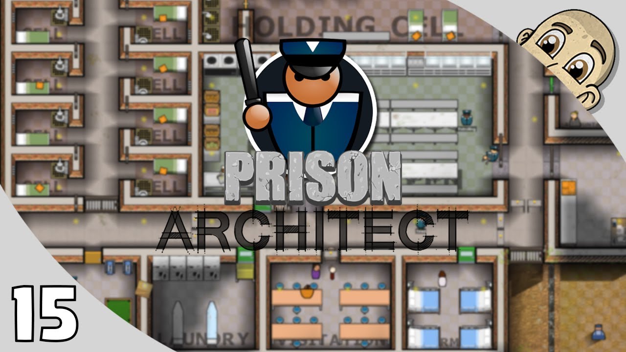Prison Architect 2.0 - Ep. 15 - Maximum Security Expansion - Let's Play ...