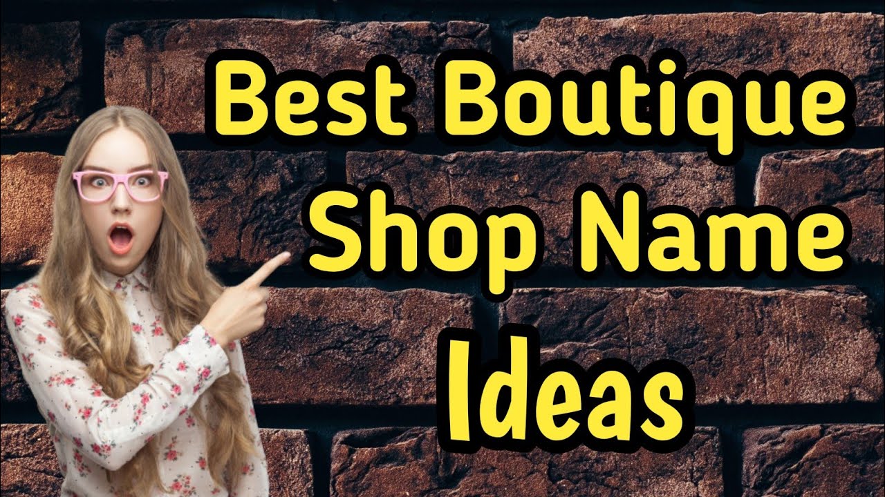 Boutique Name Ideas 2022 | Boutique Name List in English | Simple Shop ...
