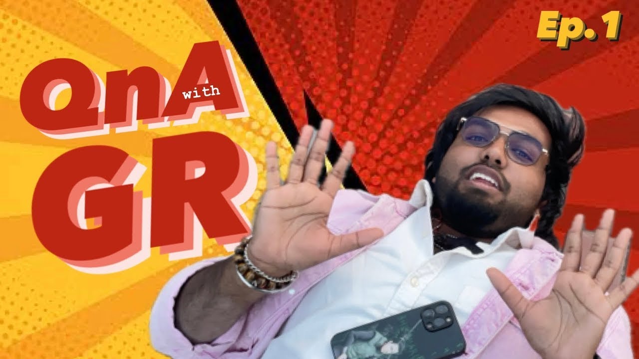 QnA with GR Ep1 | GR Studios | into_gr.world - YouTube