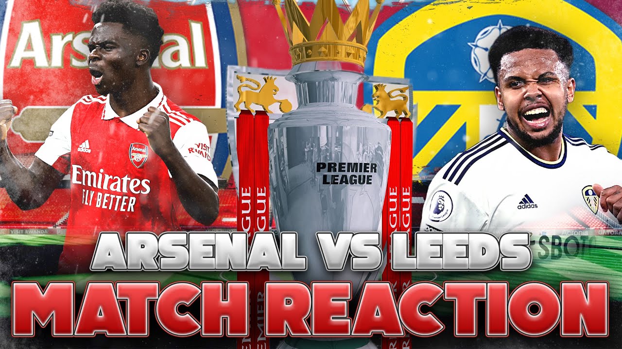GABI JESUS WITH THE DOUBLE!!! Arsenal 4 - 1 Leeds Match Reaction #AFC # ...