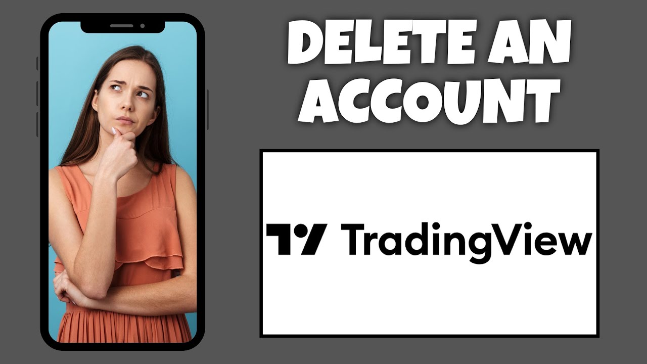 How To Delete An Account On TradingView | Step By Step Guide ...