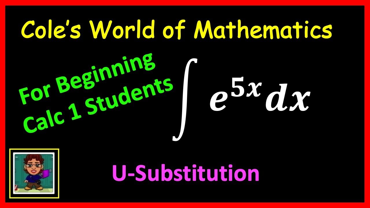Integral Of E 5x Calculus U Substitution YouTube integral-of-e-5x-calculus-u-substitution-youtube