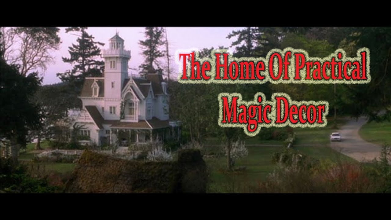 The House Of Practical Magic Inside. - YouTube