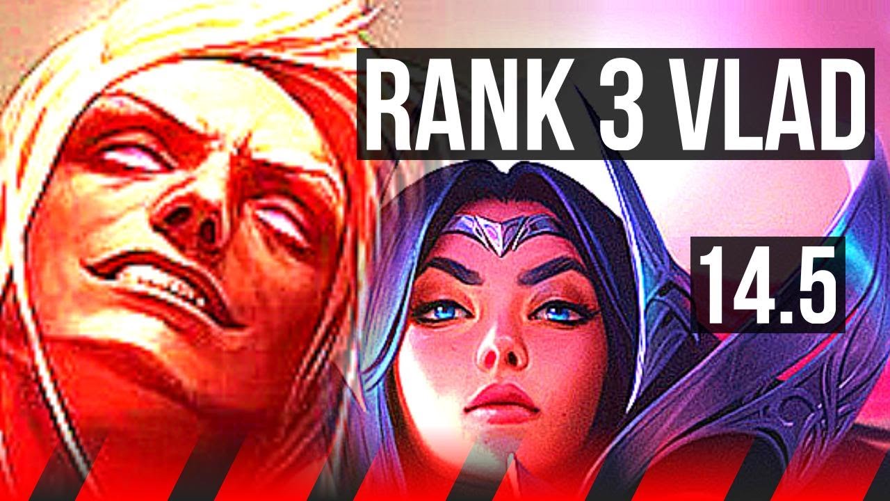Vladimir Vs Irelia Top Rank 3 Vlad 10 1 4 7 Solo Kills Legendary