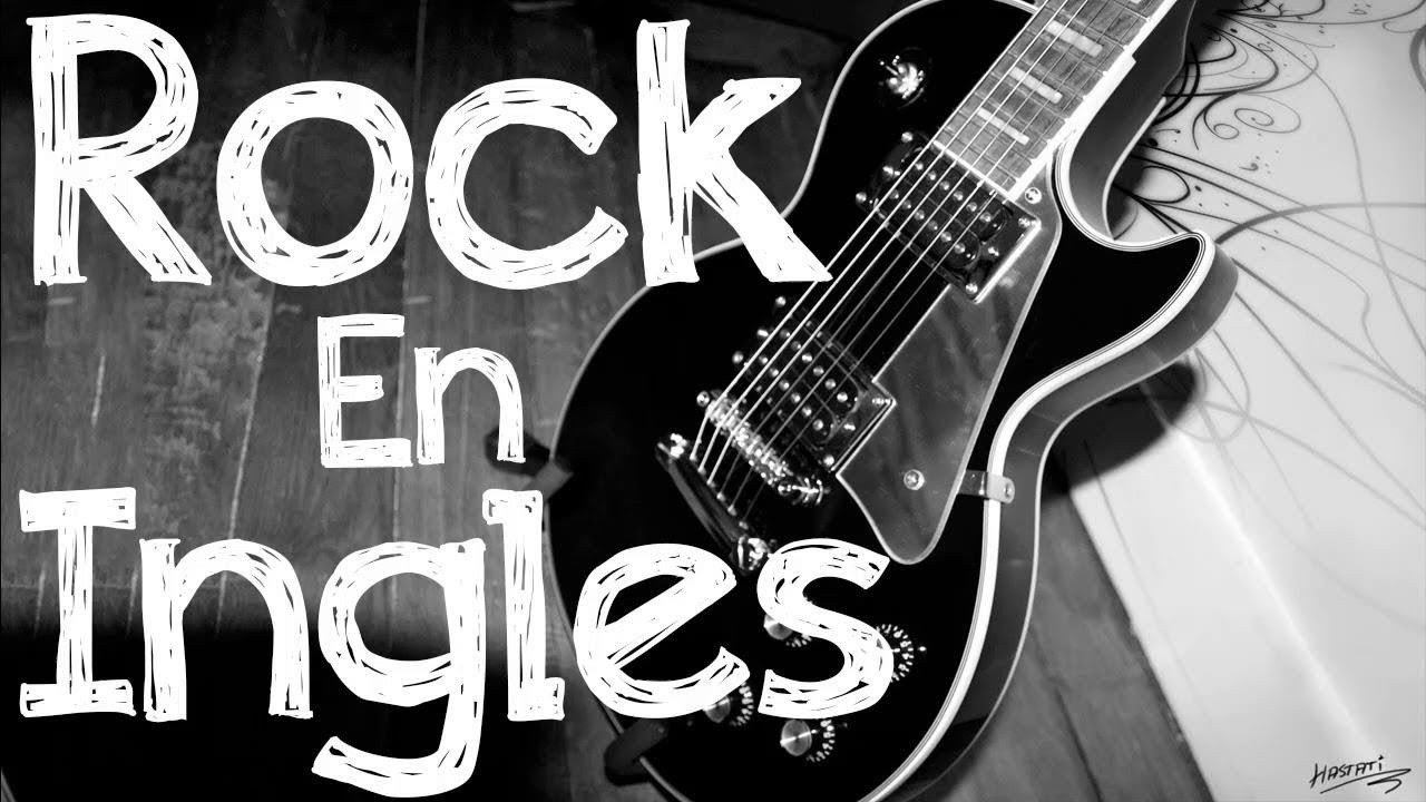 Clásicos Rock En Inglés De Los Años 80 Y 90 - Rock En Inglés - Clásicos ...