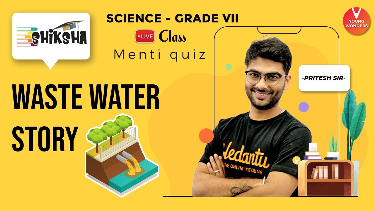 Waste Water Story L1 | Class 7 Science Chapter 18 | NCERT | Online ...