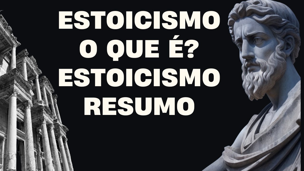 Estoicismo filosofia - estoicismo resumo - estoicismo o que é - YouTube
