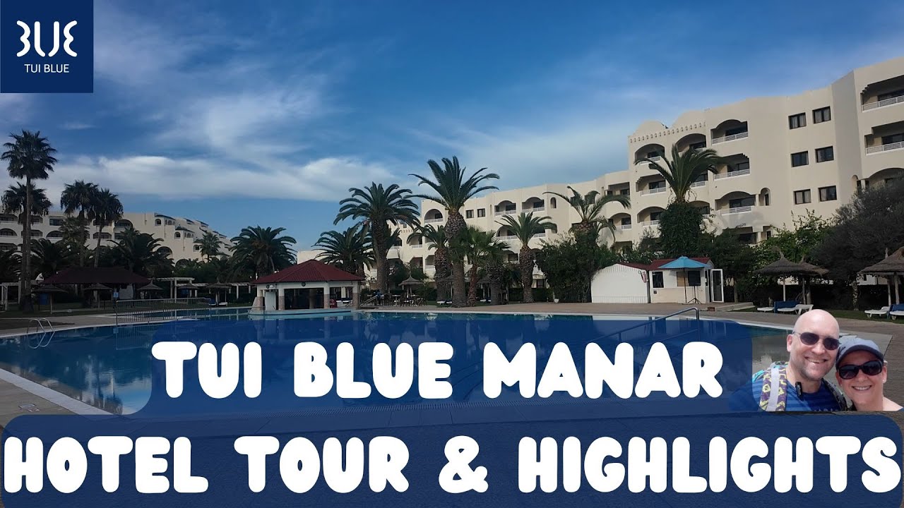 TUI Blue Manar Hotel Tour - Explore with Anna and Olli on Tour - YouTube