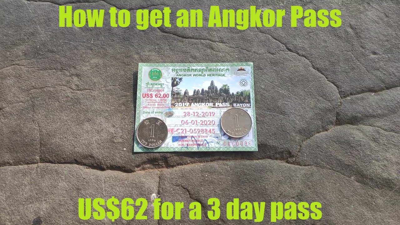 How to buy an Angkor Pass to visit the Angkor Wat, Ta Prohm, Bayon ...