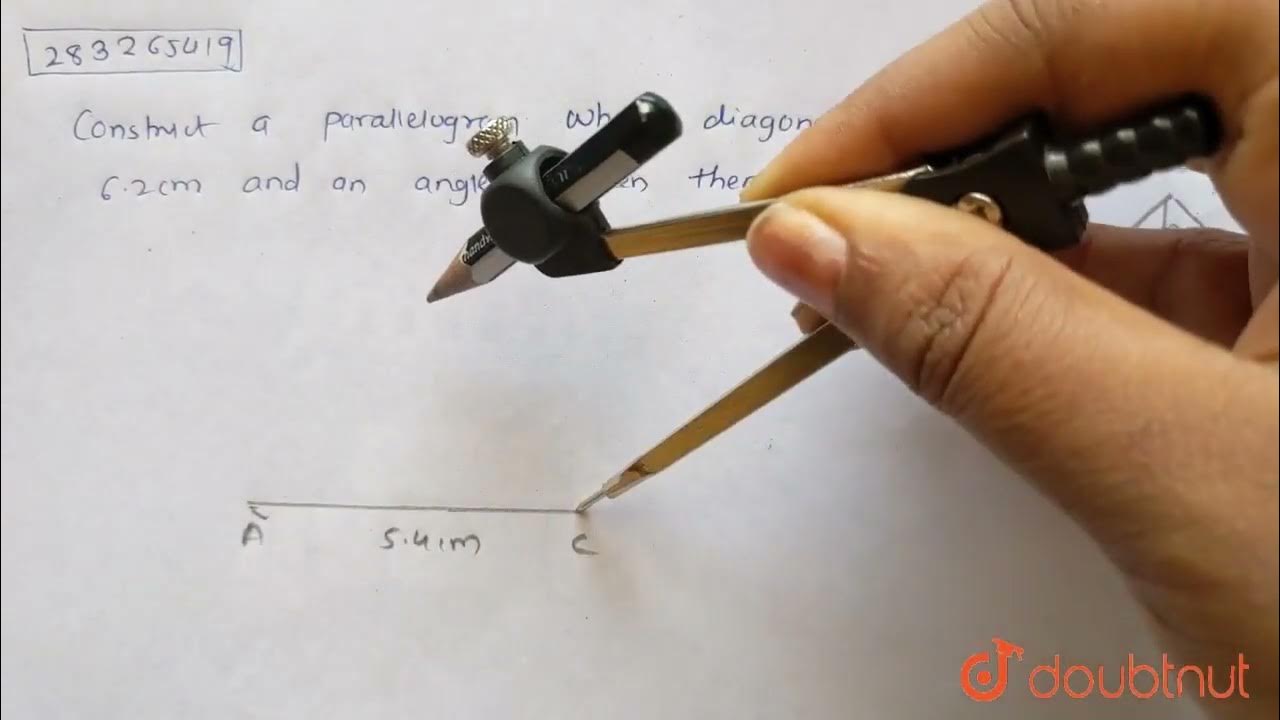 Construct a parallelogram whose diagonals are 5.4 cm and 6.2 cm and an ...