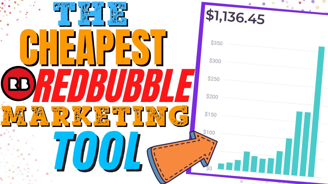 The Cheapest Marketing Tool For Redbubble Stores (Redbubble Passive ...