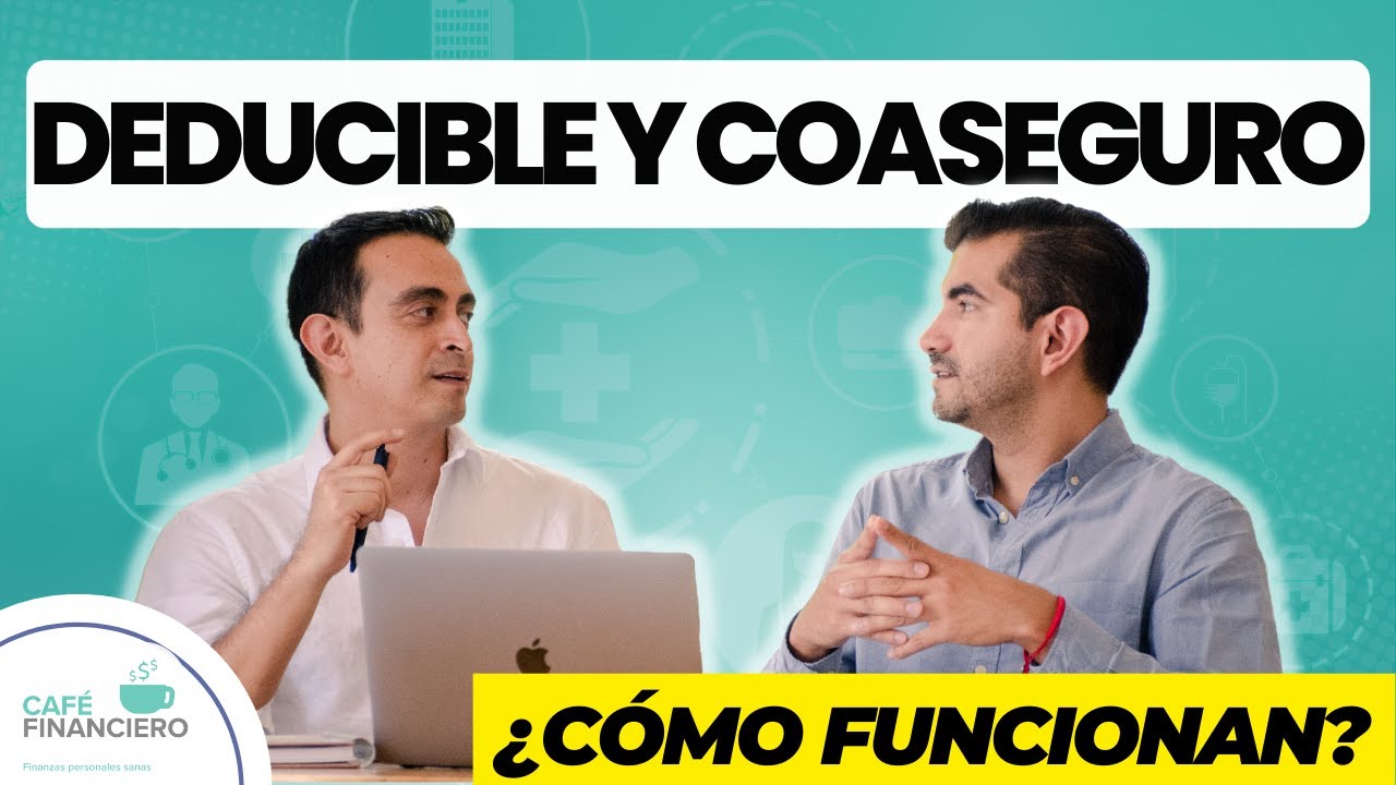 ¿Qué es el deducible y coaseguro? Te explicamos cómo funcionan | Seguros e inversiones | - YouTube