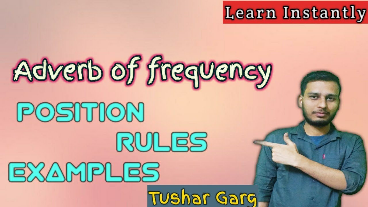 Adverb of Frequency - Position, Examples, Rules | Adverb Rules ...