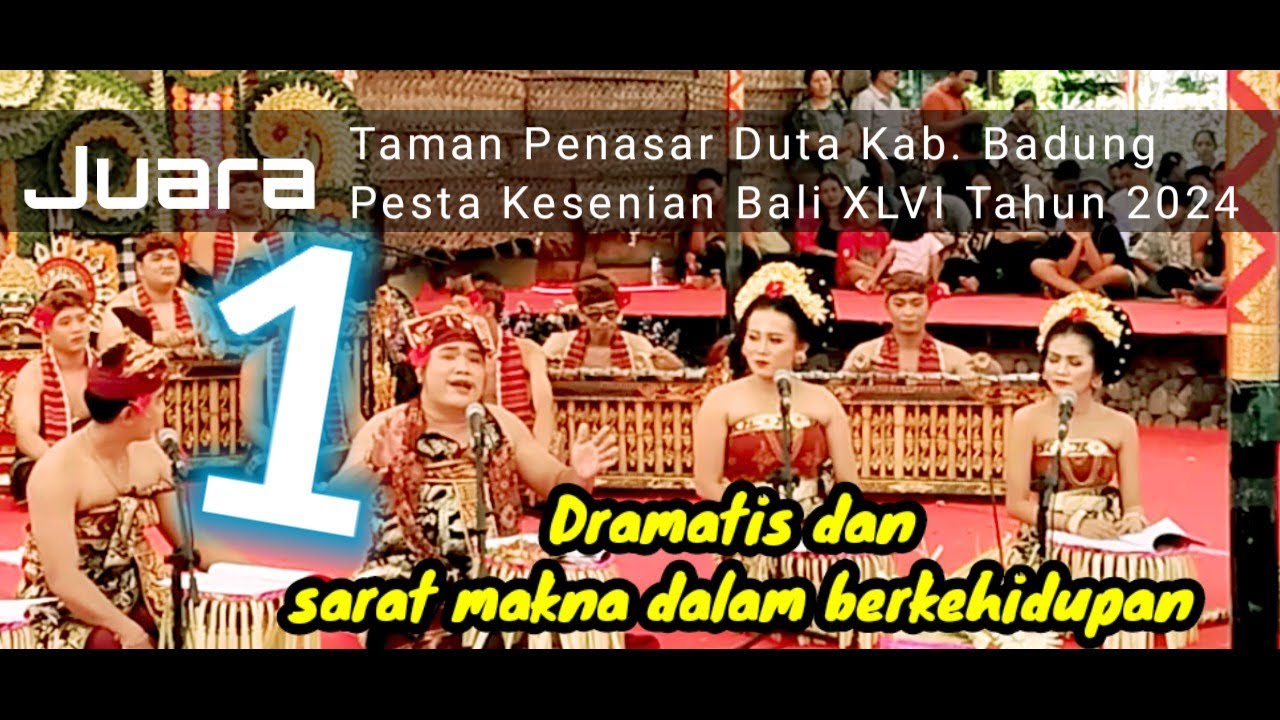 JUARA 1 LOMBA TAMAN PENASAR PKB 2024 DUTA KAB. BADUNG - YouTube