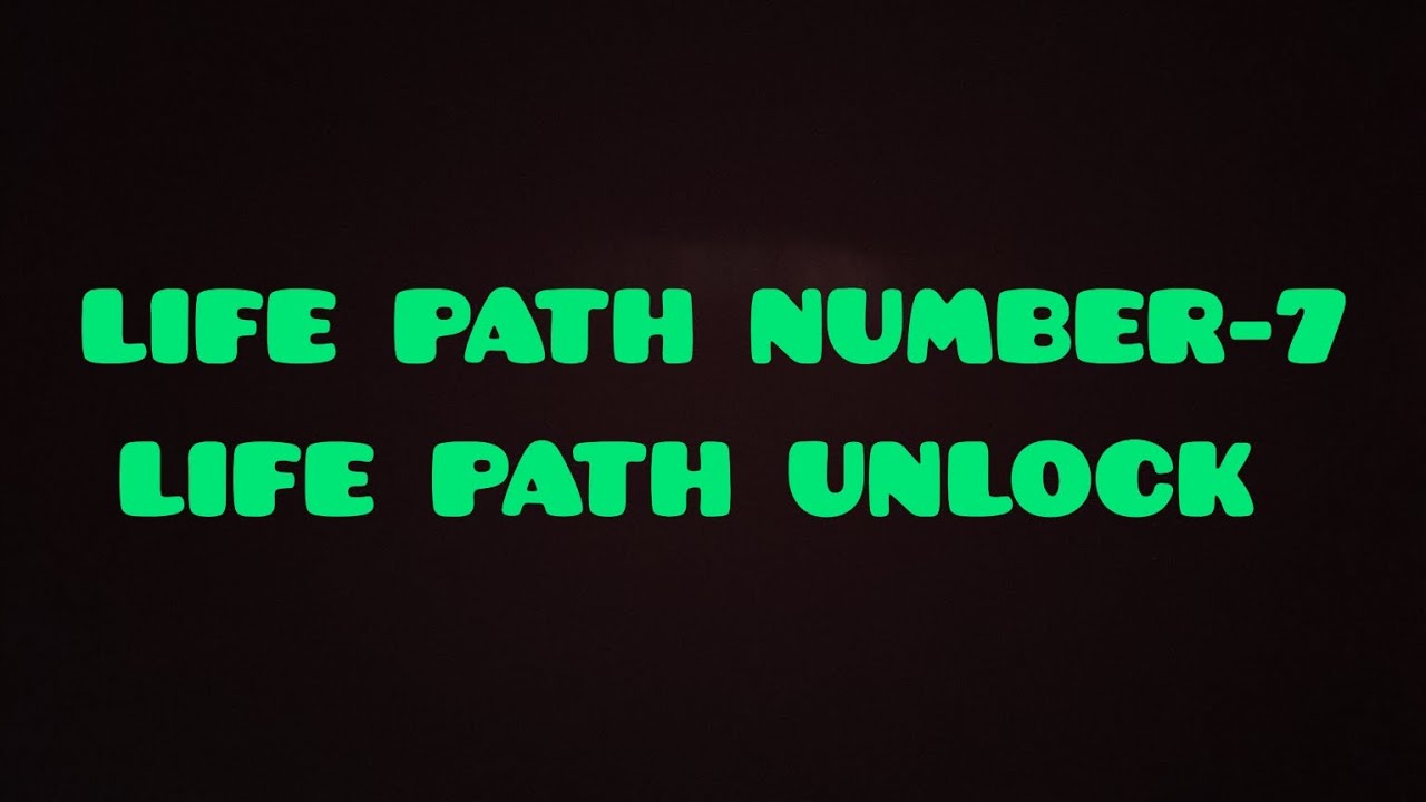 LIFE PATH NUMBER-7 LIFE PATH UNLOCK!! NUMBERLOGI #omnamahshivay # ...