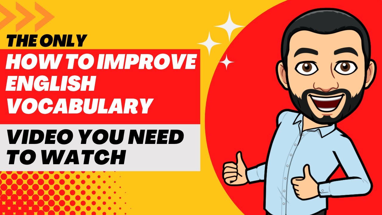 The only How to Improve English Vocabulary Video You Need to Watch ...