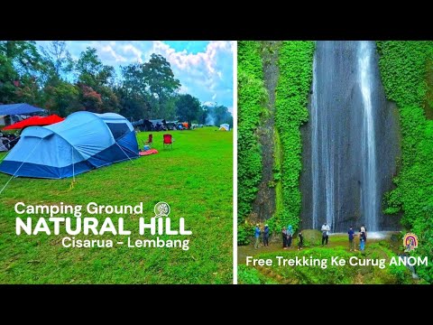NATURAL HILL CAMPING GROUND LEMBANG | TREKKING KE CURUG ANOM - YouTube