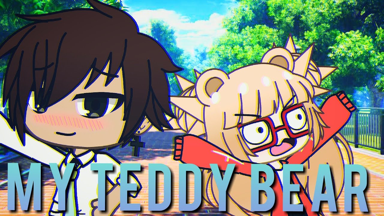 My Teddy Bear || Gacha Live Mini Movie. {~Happier} - YouTube