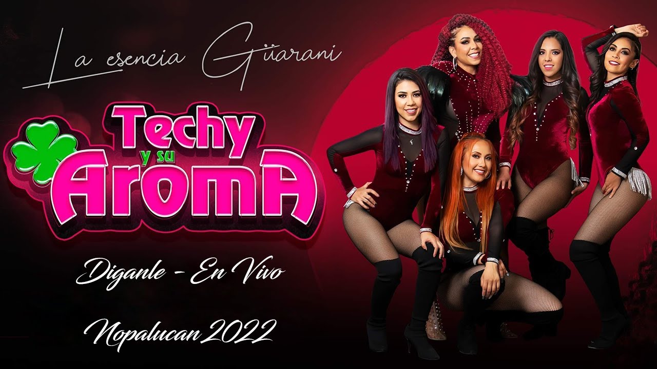 Techy y su Aroma - Díganle (En vivo) Oficial - YouTube