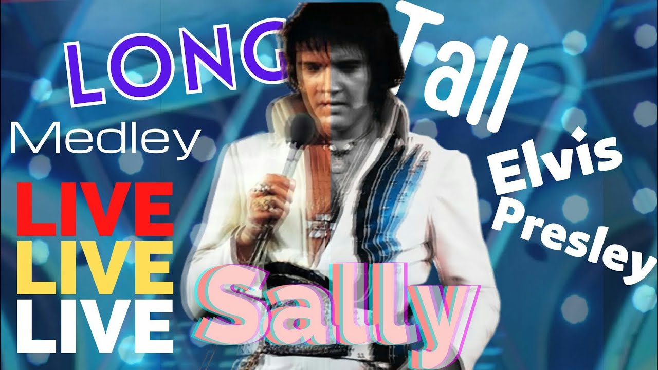 Elvis Presley - Long Tall Sally | Medley | Live 03/18/1974 - YouTube