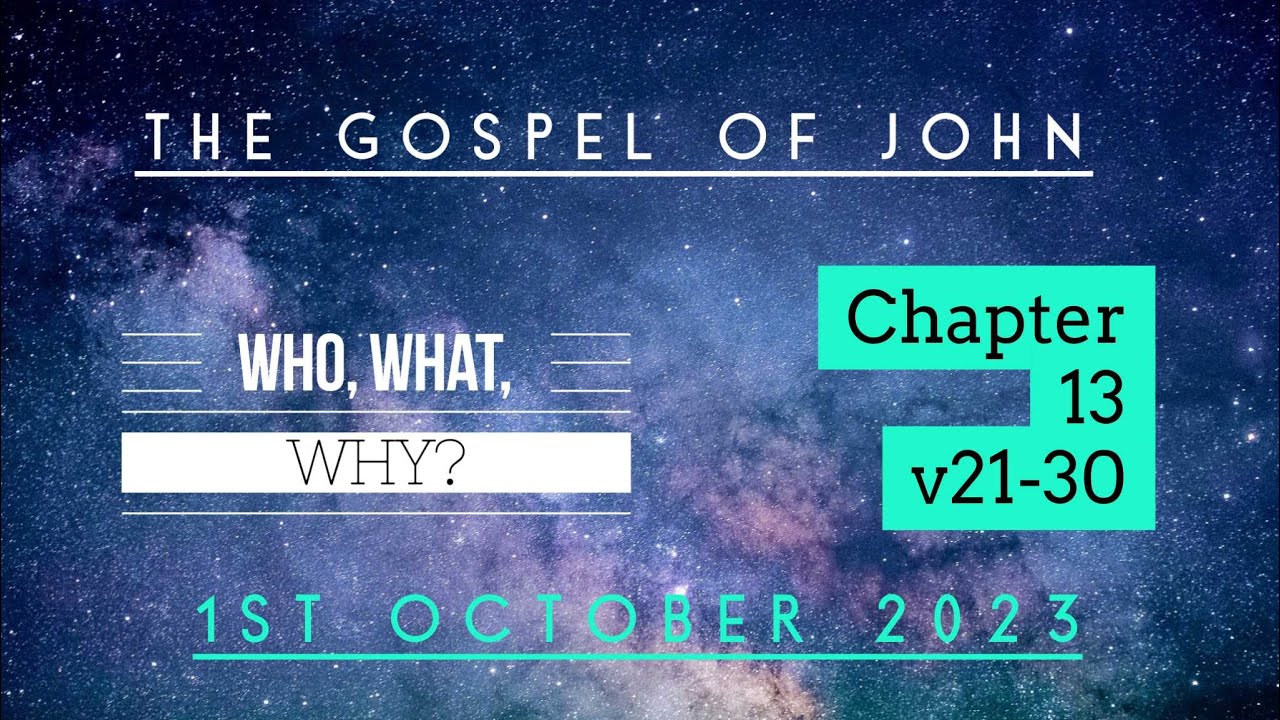 Sunday 1st October - John Chapter 13 v 21-30 - YouTube