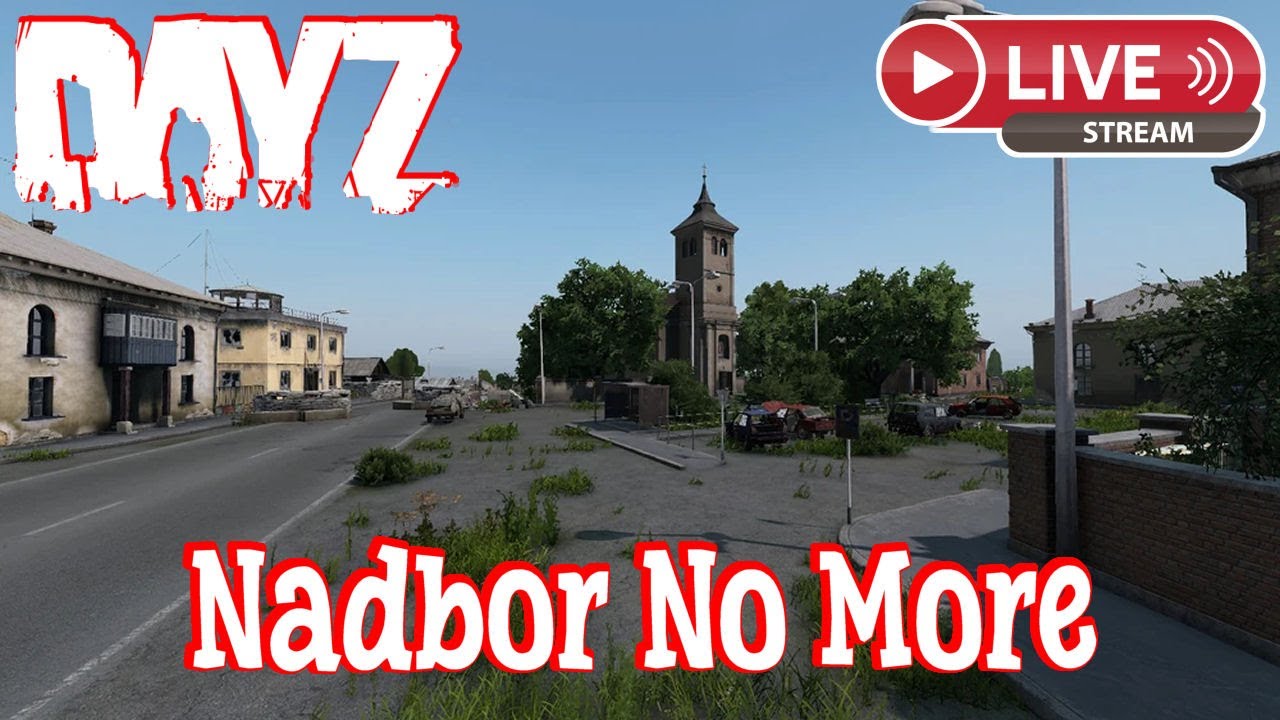 DayZ | Nadbor No More - YouTube