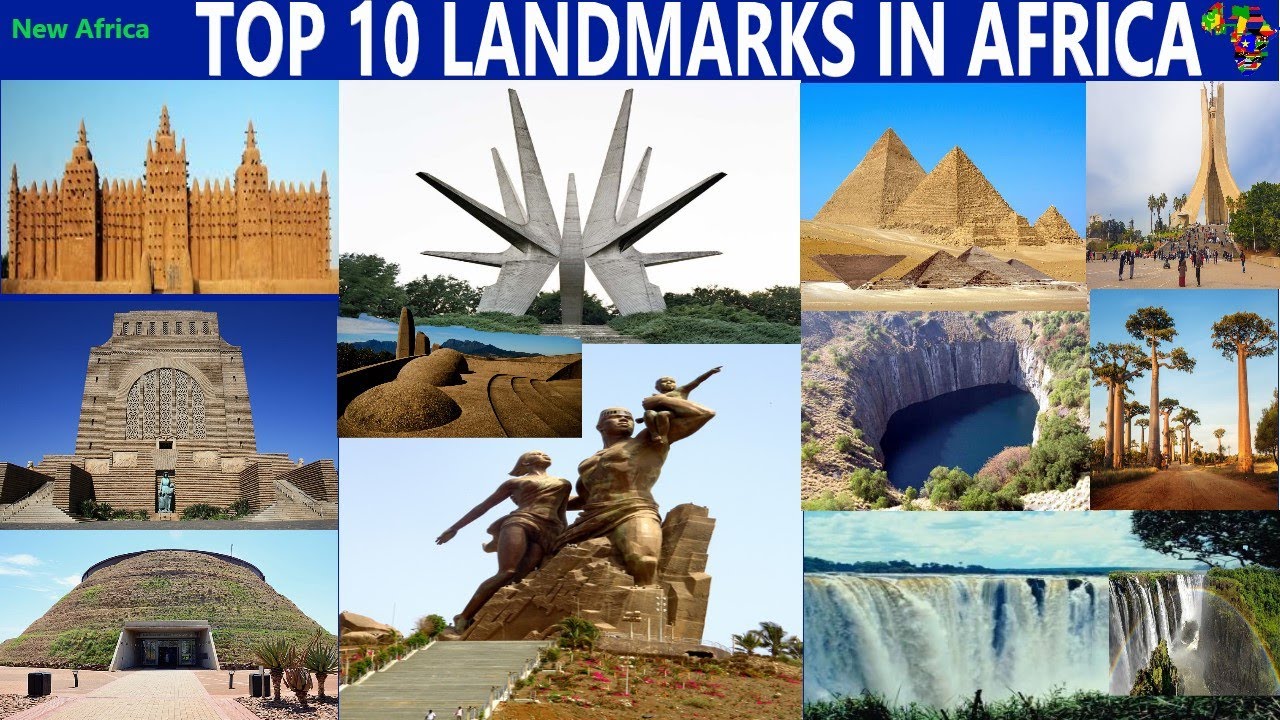 Discovering Africa's Must-See Landmarks: Top 10 Captivating ...