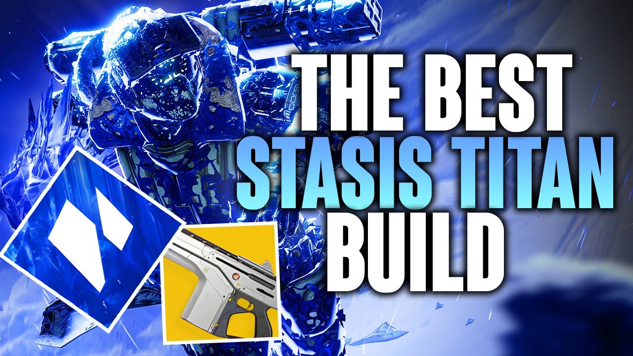 Destiny 2 This NEW Stasis Build Will Be The MOST OVERPOWERED Titan ...