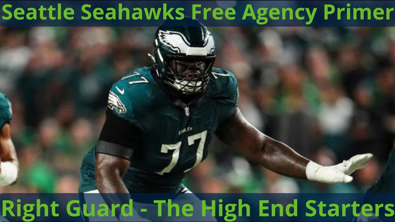 Seattle Seahawks Free Agency Primer: Right Guards (The High End ...
