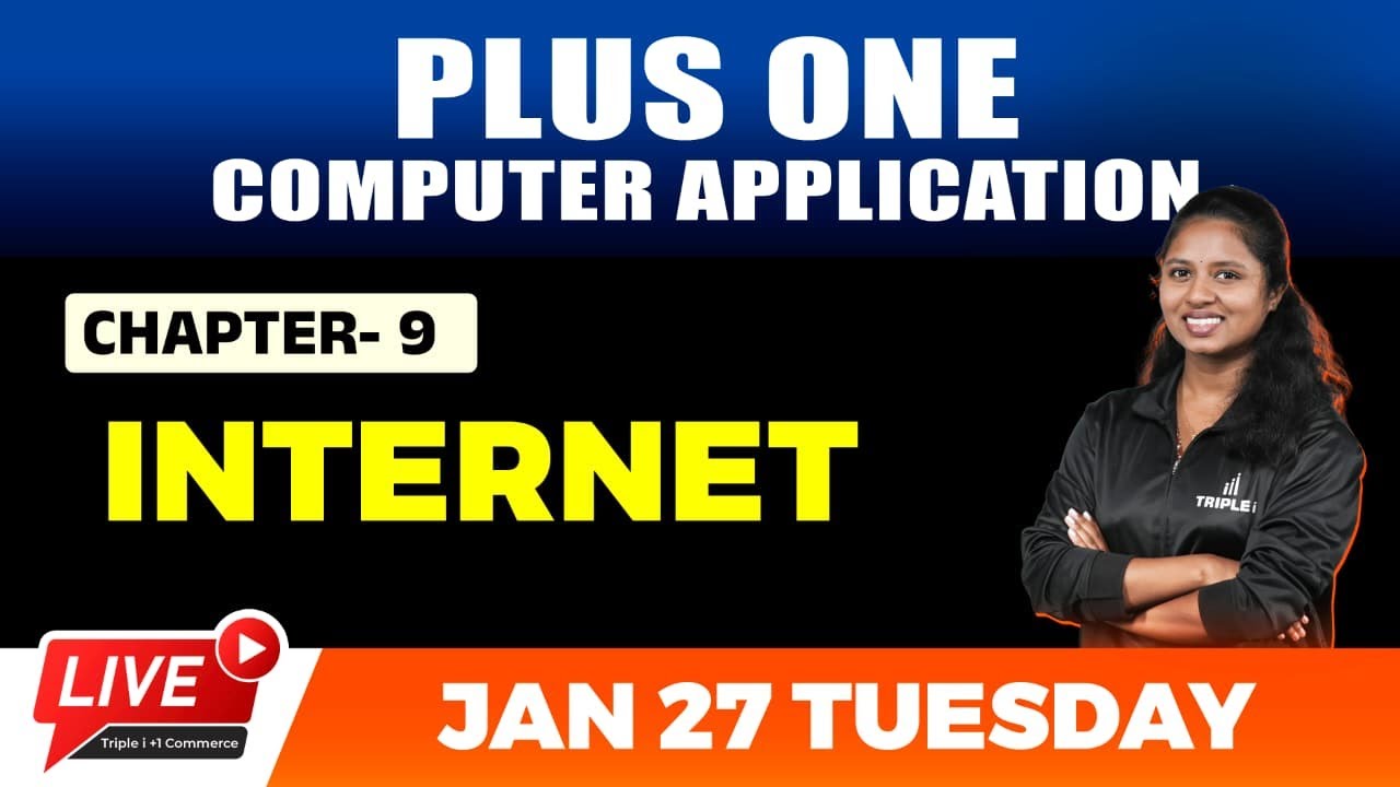 PLUS ONE COMPUTER APPLICATION | INTERNET | CHAPTER 9 | TRIPLE I - YouTube